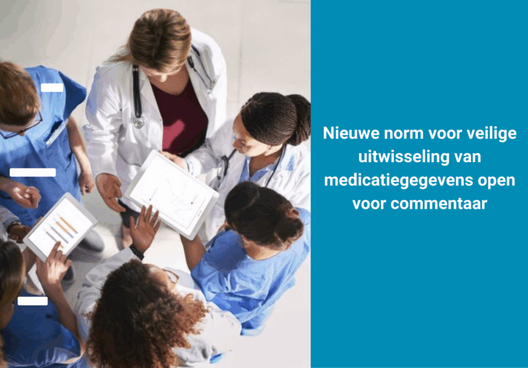 Nieuwe norm voor veilige uitwisseling van medicatiegegevens in ...